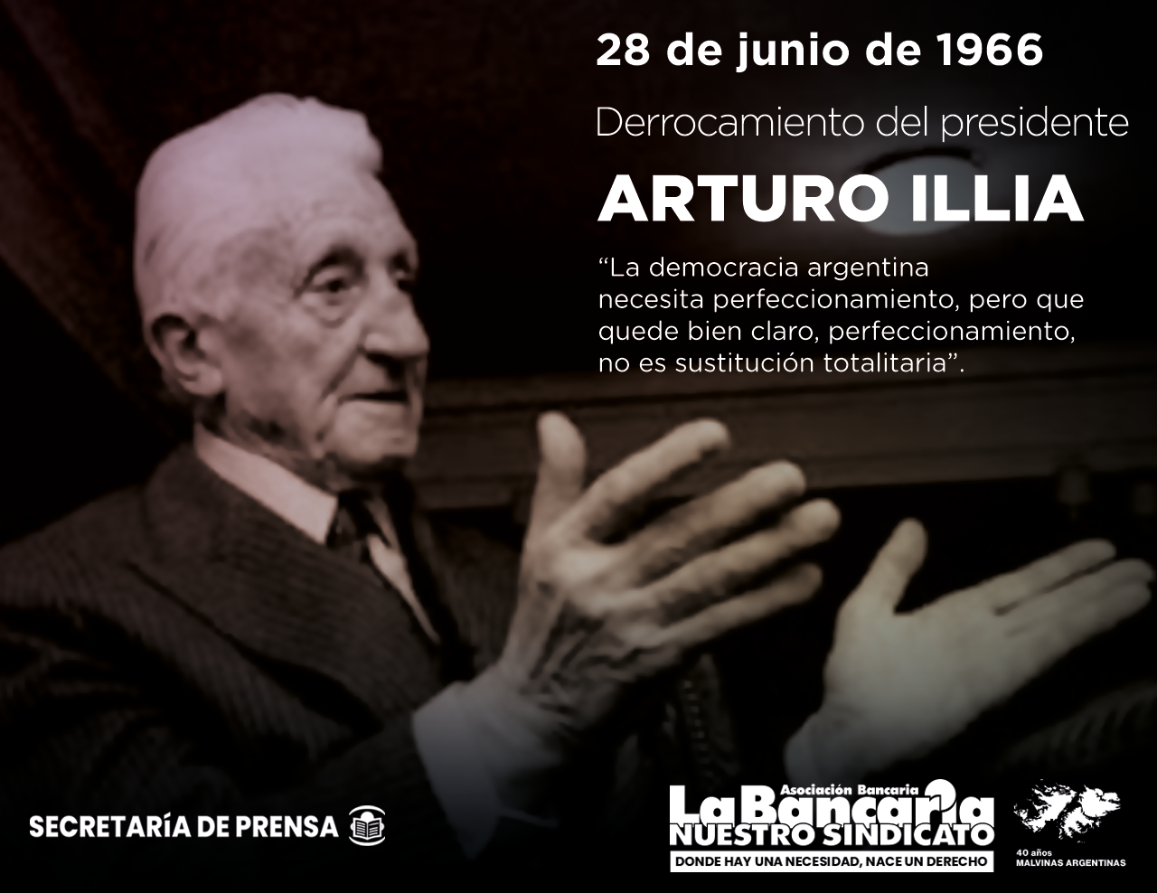 28 DE JUNIO DE 1966. Derrocamiento del Presidente Arturo Ilia – La Bancaria