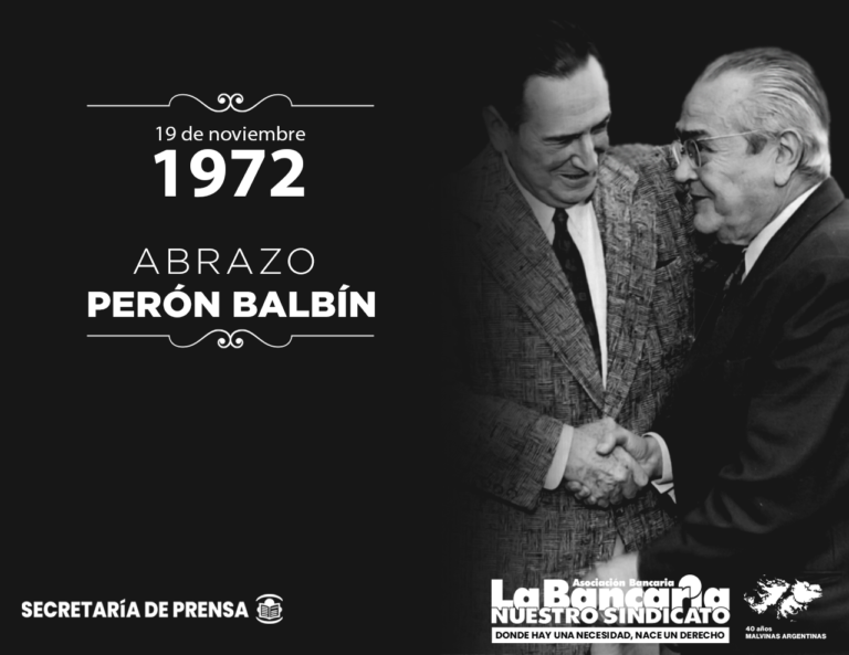 19 DE NOVIEMBRE DE 1972. Abrazo Perón Balbín – La Bancaria
