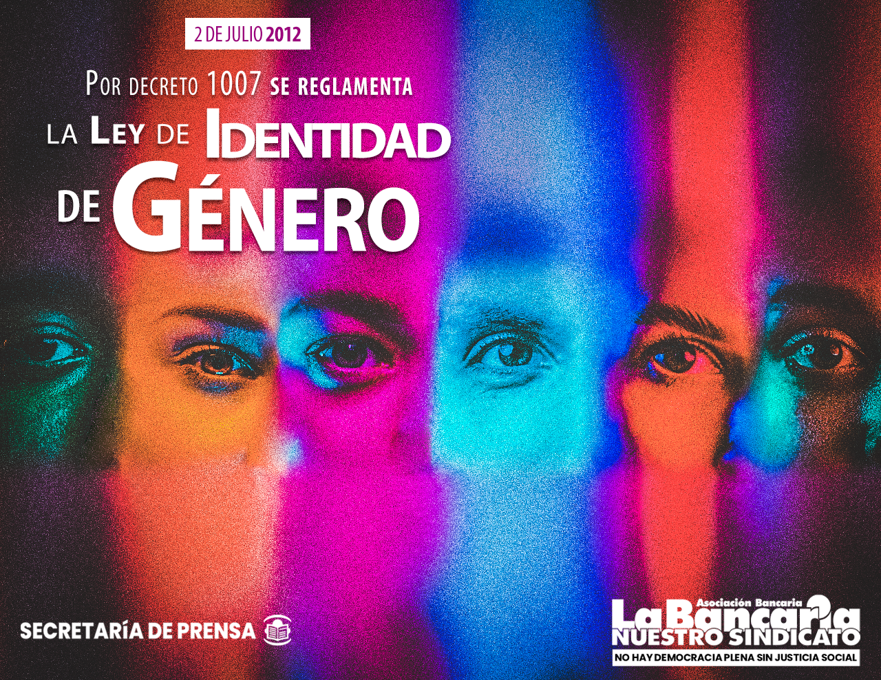 2 DE JULIO 2012. Por Decreto 1007 se reglamenta la Ley de Identidad de ...