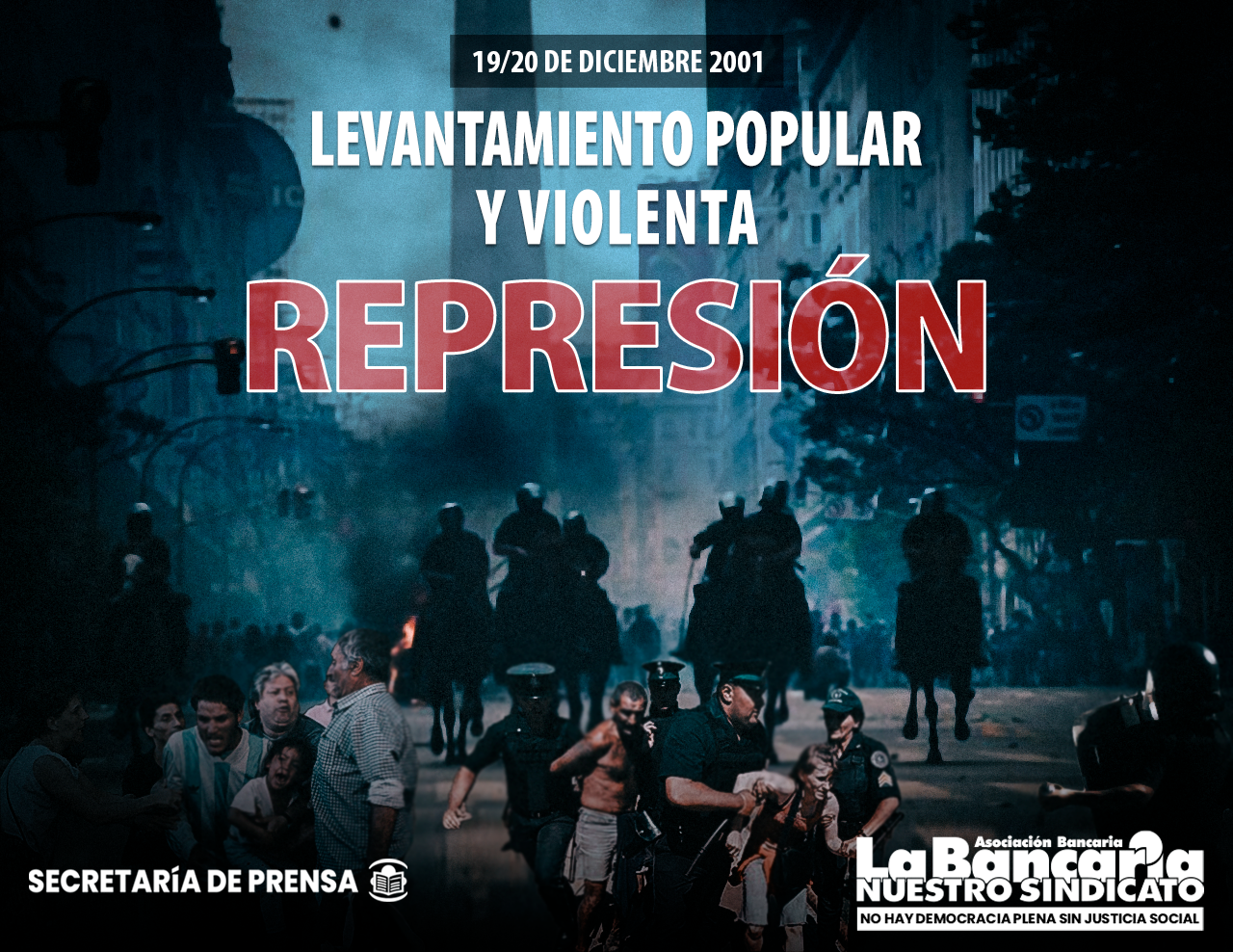 19/20 DE DICIEMBRE 2001, Levantamiento popular y violenta represión ...