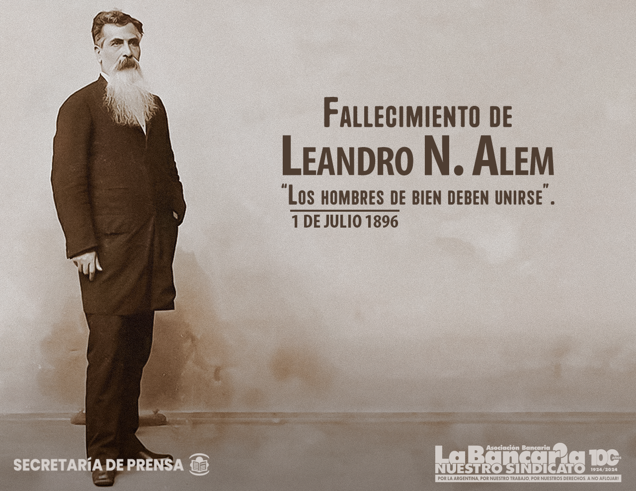 1° DE JULIO 1896. Fallecimiento de Leandro N. Alem – La Bancaria