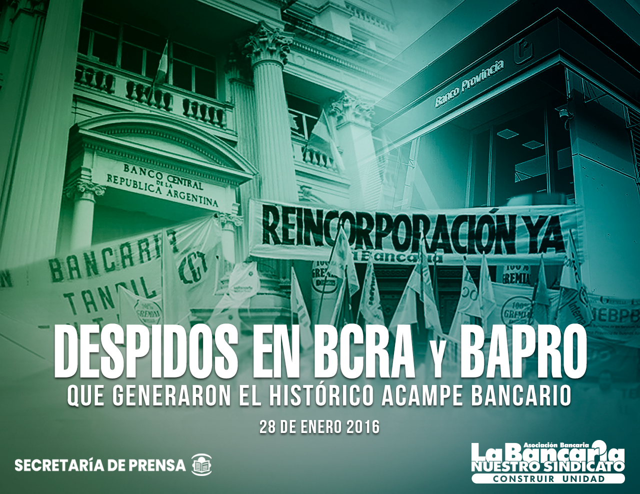 28 DE ENERO 2016. Despidos en el BCRA y BAPRO, origen del histórico ...