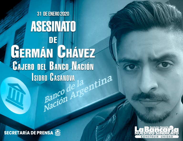 31 DE ENERO DE 2020. Asesinato de Germán Chávez – La Bancaria